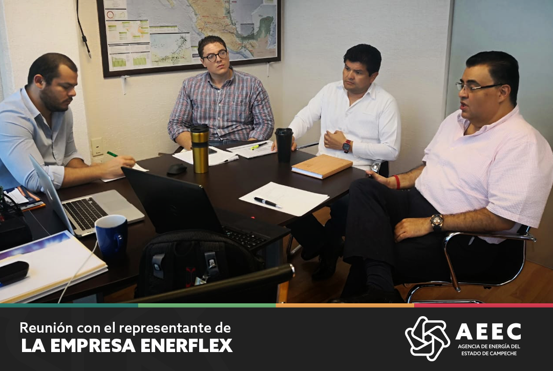 Reunión con la empresa Enerflex – Agencia de Energia del Estado de Campeche